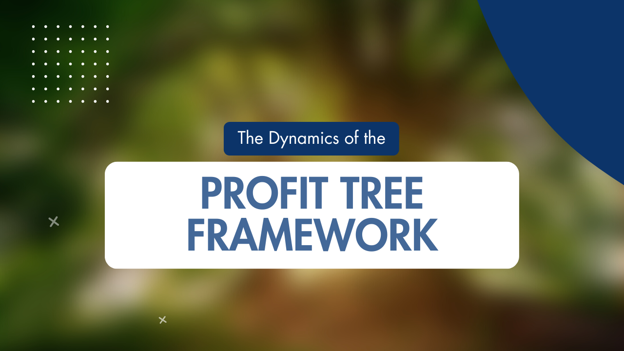 The Dynamics of the Profit Tree Framework - Growth Shuttle